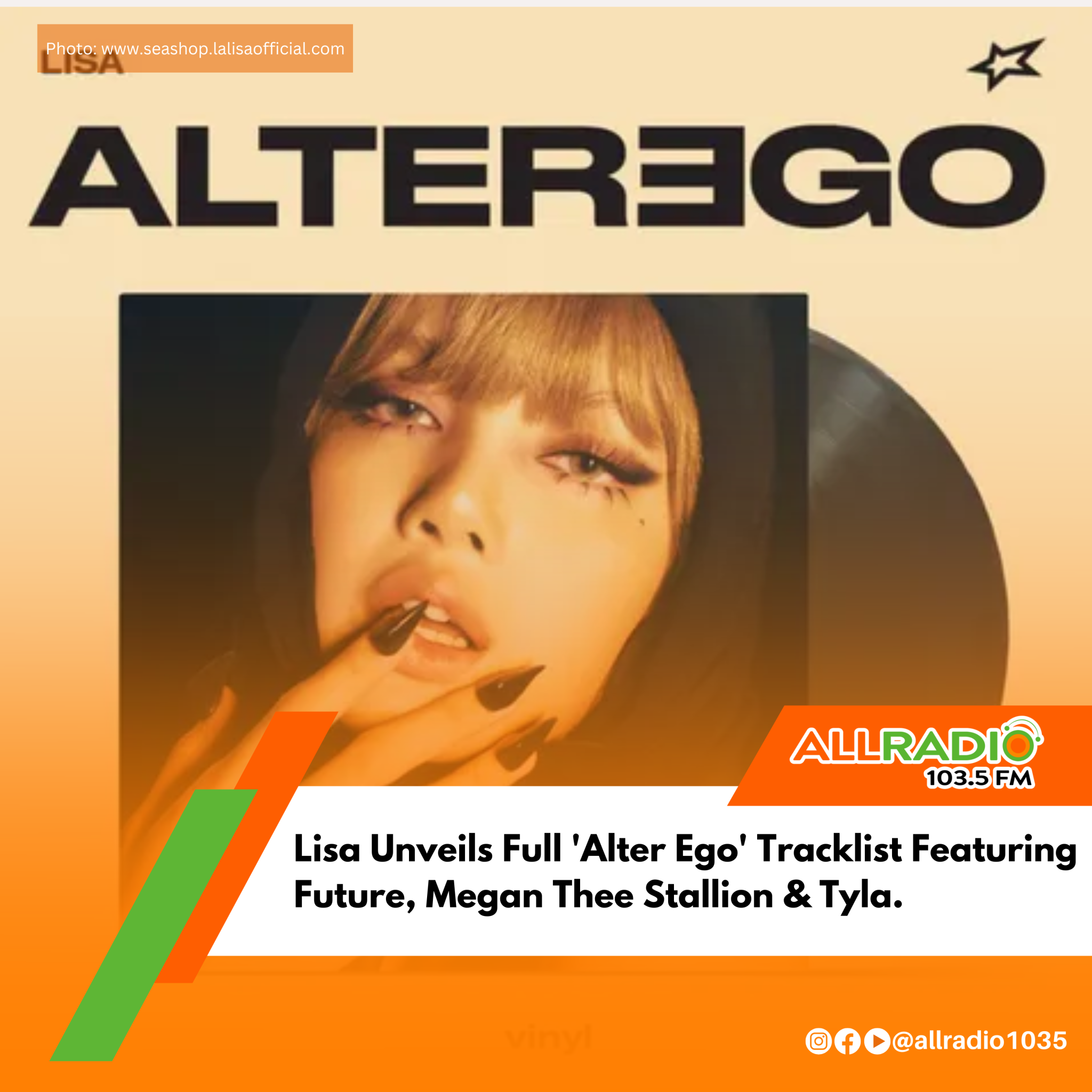 Lisa Unveils Full ‘Alter Ego’ Tracklist Featuring Future, Megan Thee Stallion & Tyla – ALLRADIO ...